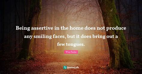 Being Assertive In The Home Does Not Produce Any Smiling Faces But It