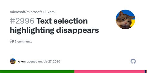 Text Selection Highlighting Disappears · Issue 2996 · Microsoftmicrosoft Ui Xaml · Github