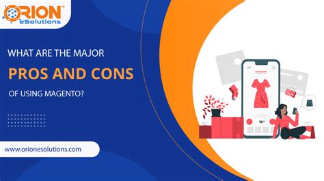 What Are The Major Pros And Cons Of Using Magento Orion ESolutions