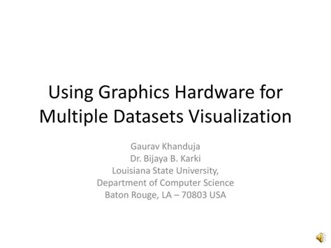 Ppt Using Graphics Hardware For Multiple Datasets Visualization