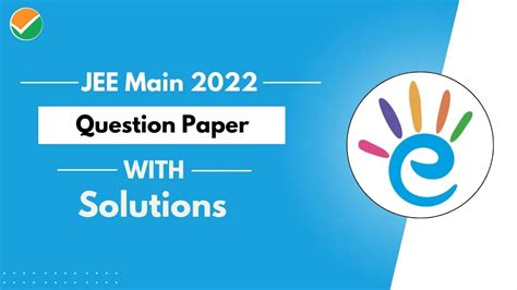 JEE Main 2022 Question Paper With Solutions PDF Download