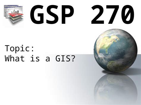 Pptx Topic What Is A Gis Spatial Data Data With A Spatial
