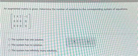 Solved An Augmented Matrix Is Given Determine The Number Of Chegg