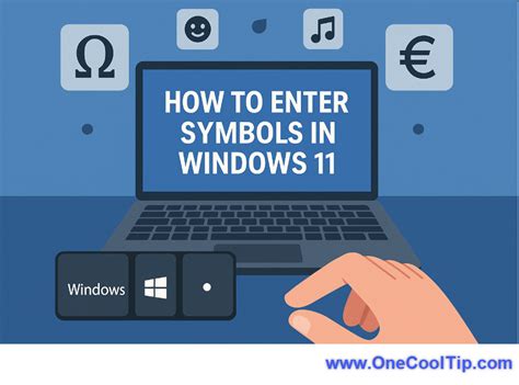 Cool Tech Tips For A Cooler Life One Cool Tip Com How To Master Symbols In Windows 11