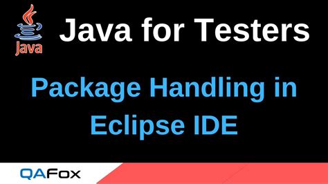 Java For Testers Part 144 Package Handling In Eclipse Ide Youtube
