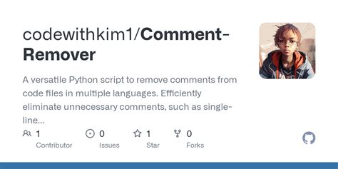 Github Codewithkim1comment Remover A Versatile Python Script To