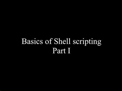 Basics Of Shell Scripting Part I YouTube