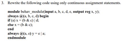 Solved Rewrite The Following Code Using Only Continuous