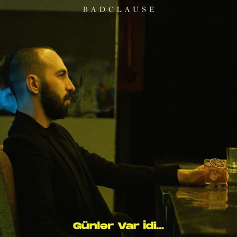 Badclause Günlər Var İdi Lyrics Genius Lyrics