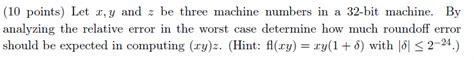 Solved Let X Y And Z Be Three Machine Numbers In A 32 Bit
