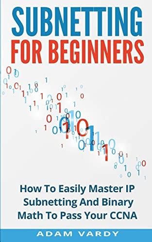Subnetting For Beginners How To Easily Master Ip Subnetting And Binary
