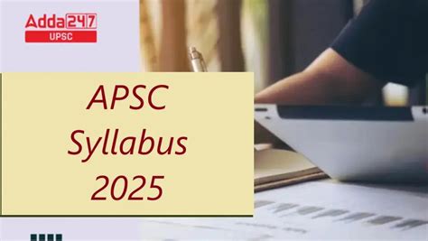 APSC Syllabus 2025 Download Prelims And Mains Exam Pattern PDF