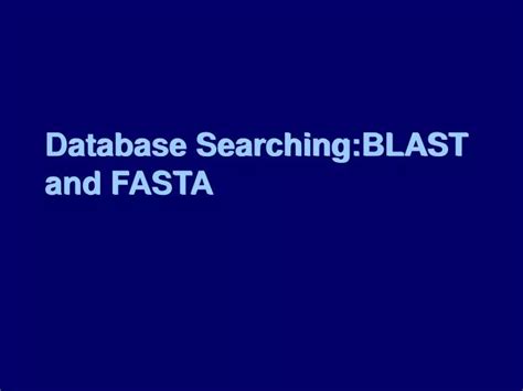 ppt database searching blast and fasta powerpoint presentation free download id 6779182