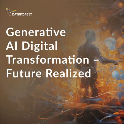 Ai Generativeai Digitaltransformation Aiinnovation Businessgrowth Dataforest