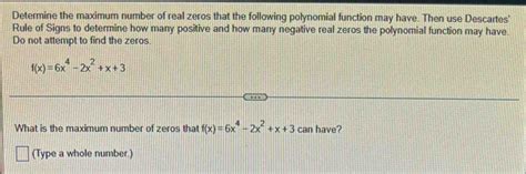 Solved Determine The Maximum Number Of Real Zeros That The Following