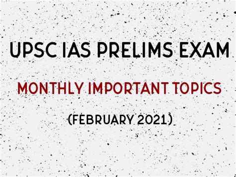 UPSC IAS Prelims 2021 Important Monthly Current Affairs For Preparation February21