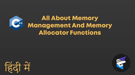 Memory Mangement And Dynamic Memory Allocator Function And Operators In Hindi C Youtube
