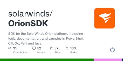 Github Solarwindsorionsdk Sdk For The Solarwinds Orion Platform Including Tools