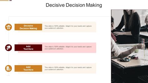 Decisive Decision Making In Powerpoint And Google Slides Cpb PPT Template
