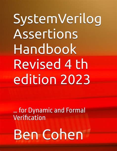 Systemverilog Assertions Handbook Revised 4 Th Edition 2023 For