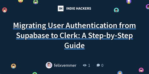 Migrating User Authentication From Supabase To Clerk A Step By Step