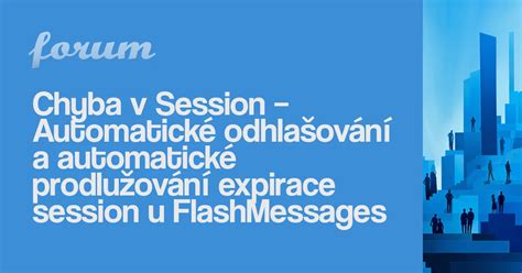 chyba v session automatické odhlašování a automatické prodlužování
