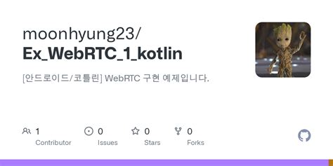 Github Moonhyung23exwebrtc1kotlin 안드로이드코틀린 Webrtc 구현 예제입니다