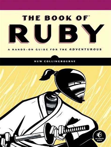 Book Of Ruby A Hands On Guide For The Adventurous By Huw Collingbourne Paperback