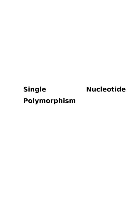 SNP Notes Single Nucleotide Polymorphism SNP Is The Variation At Single Positions Of