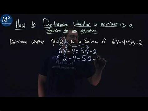 How To Determine Whether A Number Is A Solution To An Equation Part 2 Of 2 Minute Math