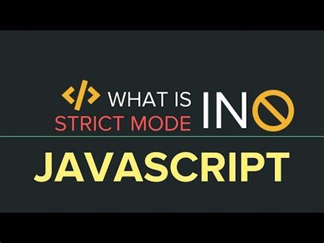 Javascript Use Strict Strict Mode In Javascript Explained Youtube