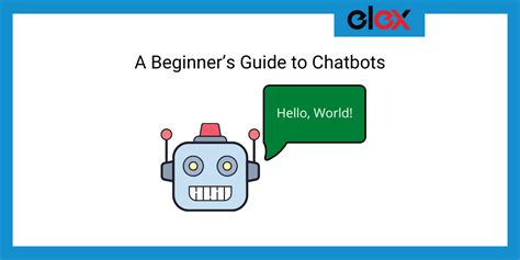 A Beginners Guide To Chatbots Elextensions