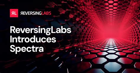 Reversinglabs Introduces Spectra A Unified Suite For Advanced File