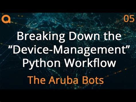 Breaking Down ArubaOS Switch Device Management Python Workflow