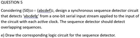 Solved Question 5 Considering 5010abcdef2 Design A Synchronous