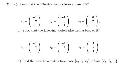 Solved 1 A Show That The Following Vectors Form A Base Of