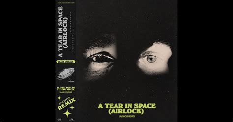 ‎a Tear In Space Airlock Jakwob Remix Single Album By Glass