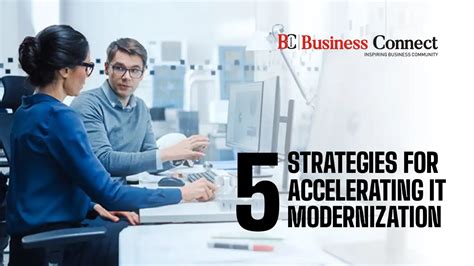 Discover Top 5 Strategies For Accelerating It Modernization