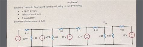 Solved Problem Find The Thevenin Equivalent For The Chegg Com
