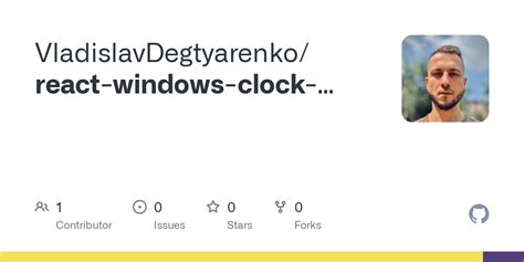 GitHub VladislavDegtyarenko React Windows Clock Clone