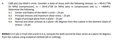 Solved 4 100 Pts Use Mohr S Circle Consider A State Of Chegg Com