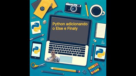 curso python 37 adicionando o else e finaly python programação