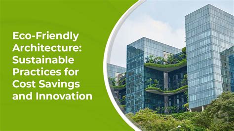 sustainable architecture innovations and cost savings