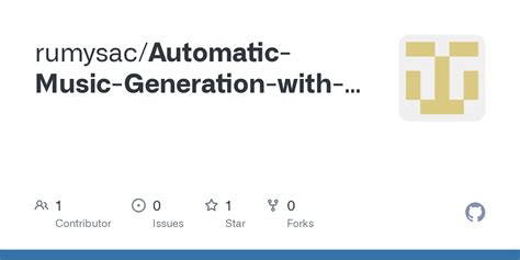 GitHub Rumysac Automatic Music Generation With Using Long Short Term Memory LSTM Model