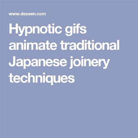 Discover The Mesmerizing Art Of Japanese Joinery