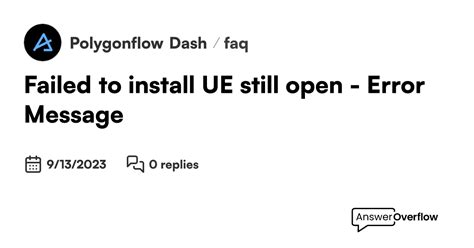 Failed To Install Ue Still Open Error Message Polygonflow Dash
