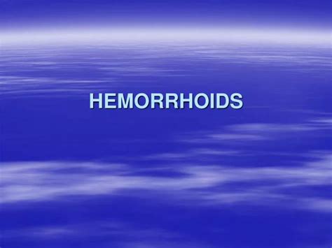 Ppt Hemorrhoids Powerpoint Presentation Free Download Id9604220 Ppt Hemorrhoids Powerpoint Presentation Free Download Id9604220