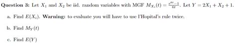 Solved Question 3 Let X1 And X2 Be Iid Random Variables
