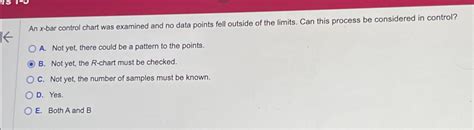 Solved An X Bar Control Chart Was Examined And No Data