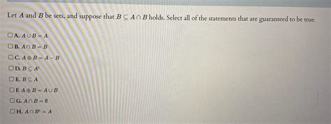 Answered Let A And B Be Sets And Suppose That Bcan B Holds Select All